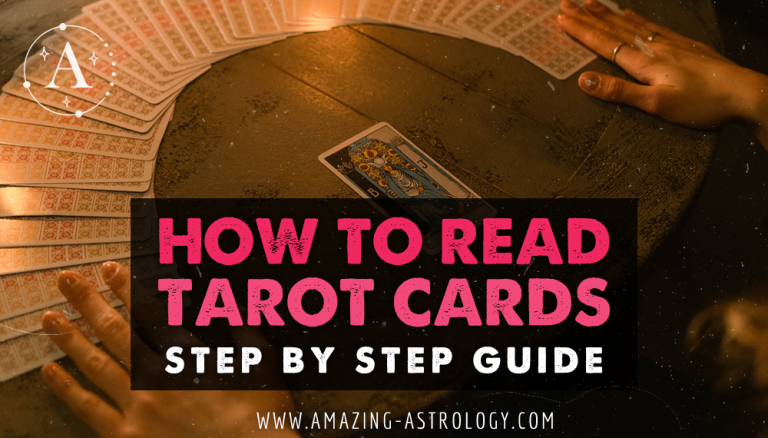 How-to-read-tarot-step-by-step-guide-tutorial | Amazing Astrology