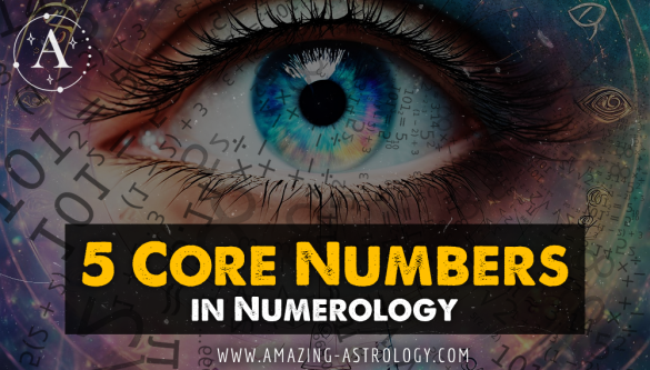 5 Core Numbers in Numerology - Meaning & Calculation Guide